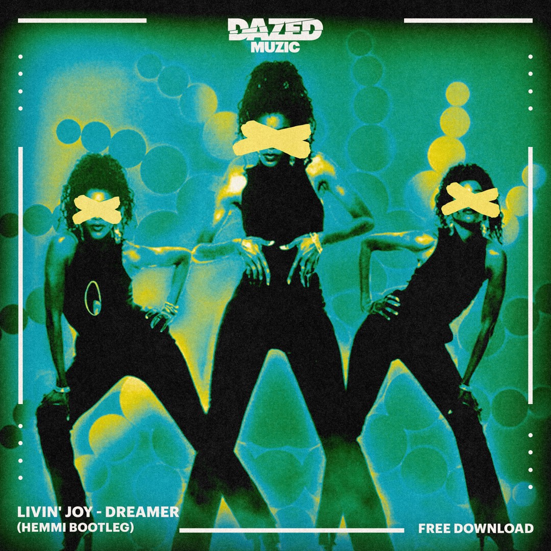 Stream Livin' Joy - Dreamer (Hemmi Bootleg) by Dazed Muzic | Listen ...