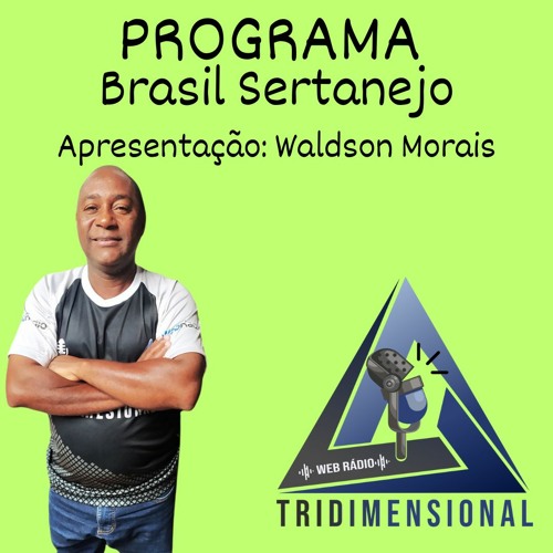 Stream PROGRAMA BRASIL SERTANEJO - 05 - 05 - 2024 by Tridimensional Web Rádio | Listen online ...