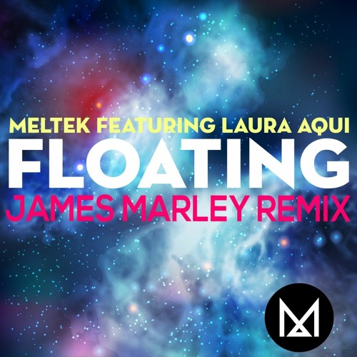 Stream Floating (James Marley Remix) by Meltek | Listen online for free ...