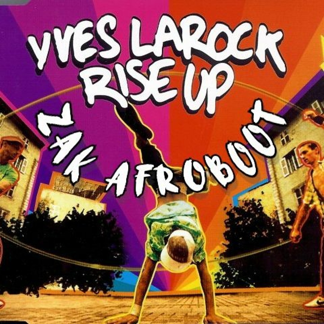 Stream YVES LAROCK - RISE UP (ZAK AFROBOOT) by Zak | Listen online for ...