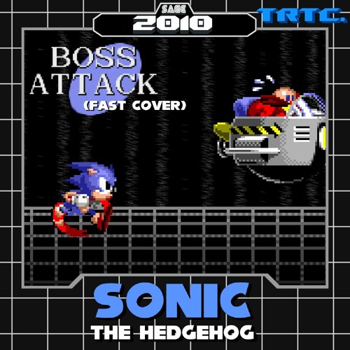 Stream [Sonic The Hedgehog @ SAGE 2010] Boss Attack (Fast/Rushed Cover ...