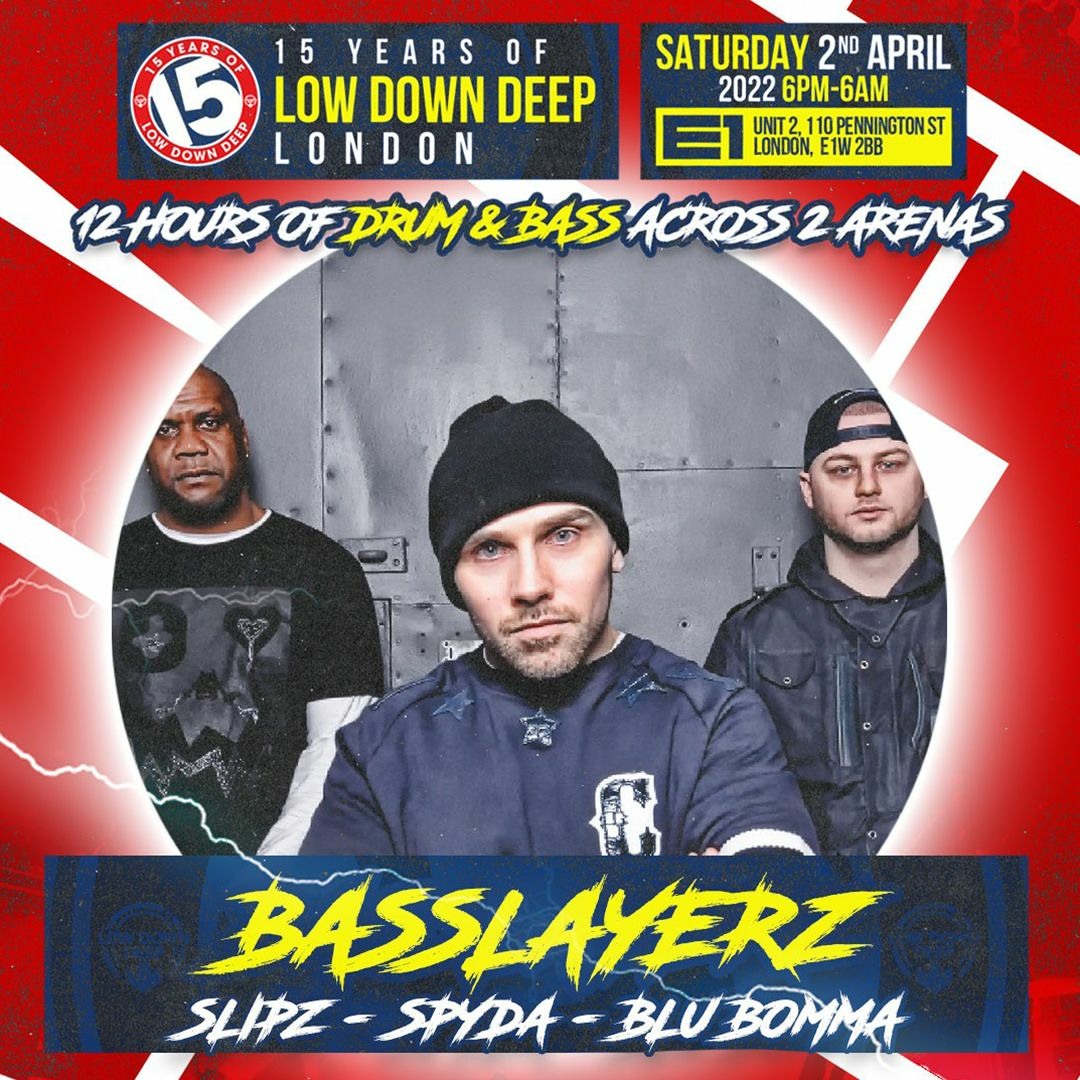 Stream Basslayerz - 15 Years Of Low Down Deep 2022 by Breakin Science ...