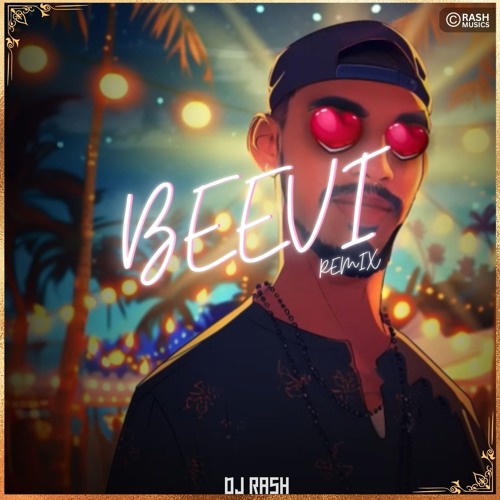 Stream Beevi Remix by RASHMUSICS | Listen online for free on SoundCloud