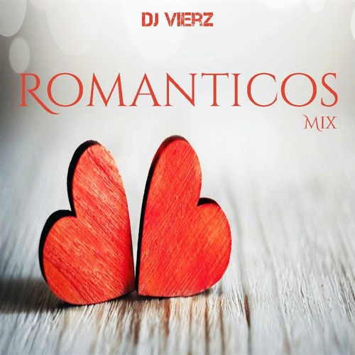 Stream DJ VIERZ - Romanticos Mix (Baladas Pop,Hits Romanticos) by DJ ...