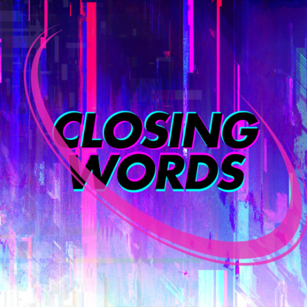 Stream Closing Words [Cover] by Bitzkyl | Listen online for free on ...
