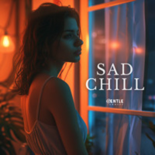 Stream Sad Chill by Gentle Jammers | Listen online for free on SoundCloud