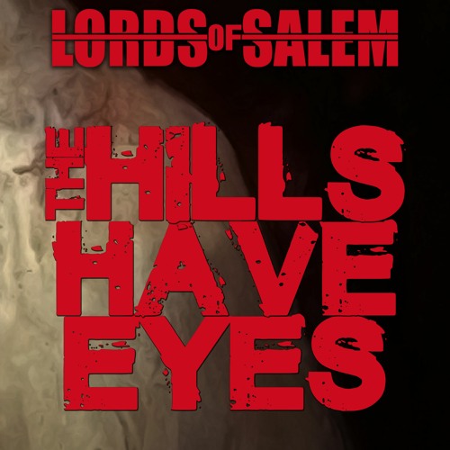 Stream Lords Of Salem - The Hills Have Eyes by Marple Martin | Listen ...