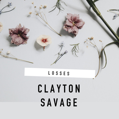 Stream Clayton Savage "Losses" by DMV Gear | Listen online for free on ...