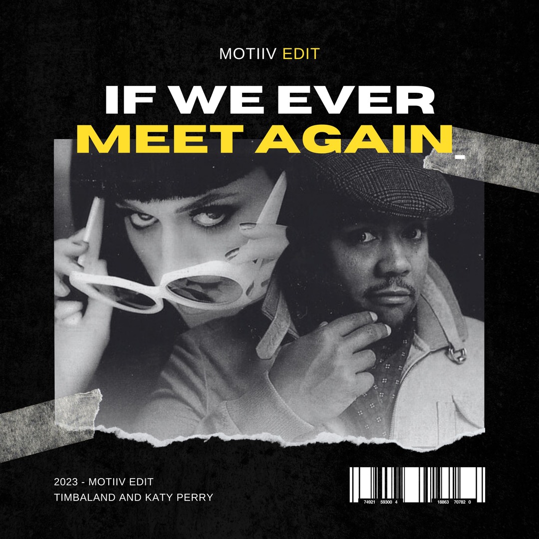 Stream If We Ever Meet Again (MOTIIV EDIT) *PITCHED DUE COPYRIGHT* by ...