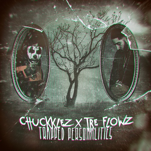 Stream Chuckklez x Tre Flowz - Trapped Personalities by CHUCKKLEZ ...