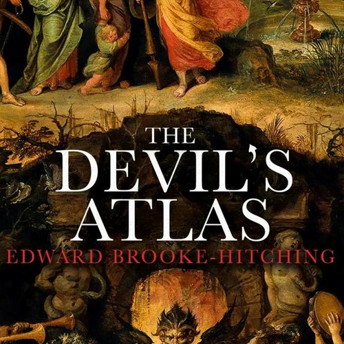 Stream READ? The Devil?s Atlas: An Explorer?s Guide to Heavens, Hells and Afterworlds by Edward ...