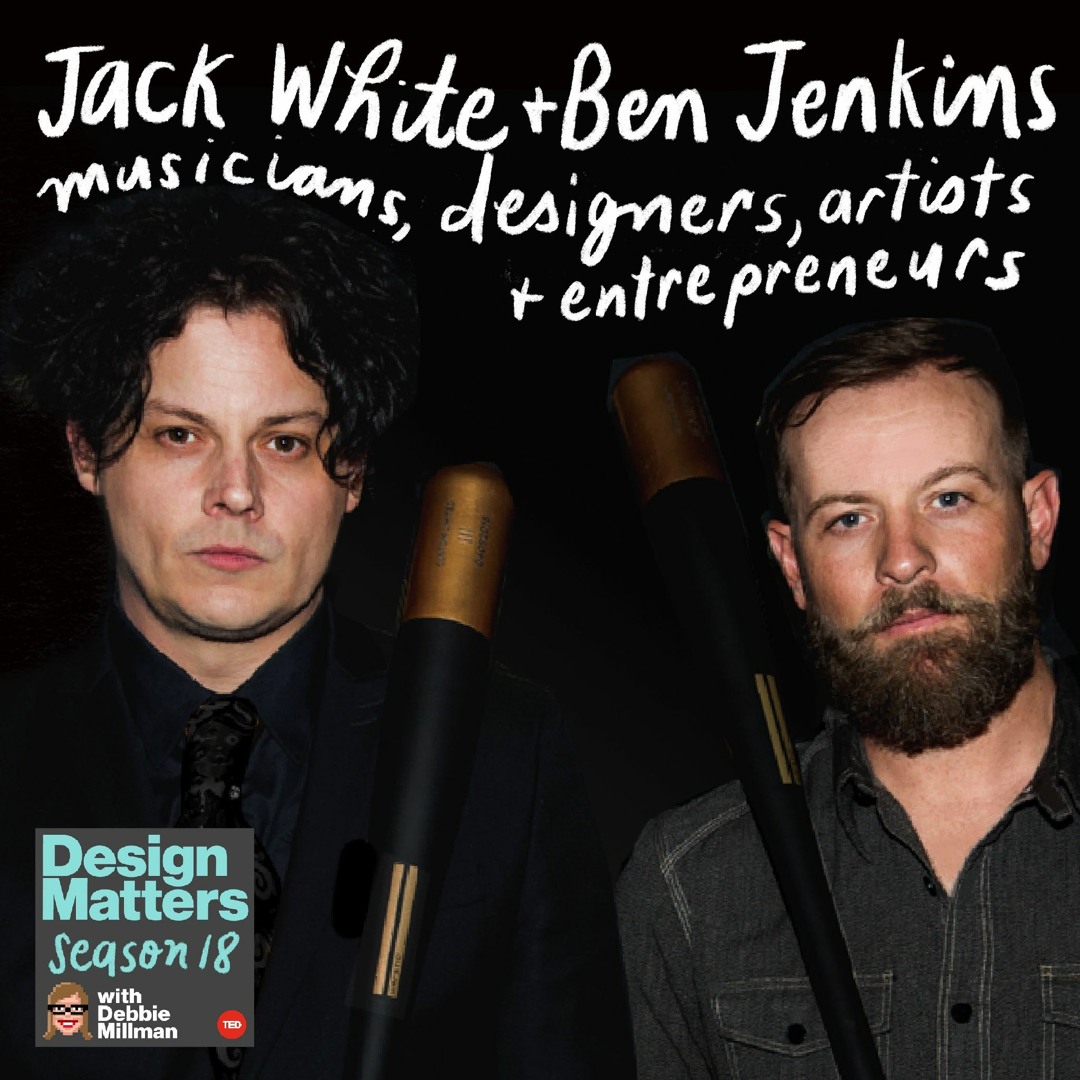 Stream Best of Design Matters: Jack White and Ben Jenkins by Design ...