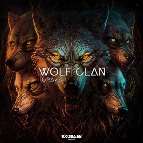 Stream GRAKA - WOLF CLAN [EXO-63] by Exobass Records | Listen online for free on SoundCloud