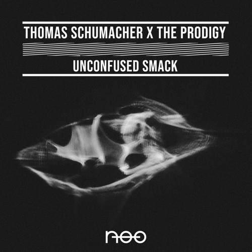 Stream Thomas Schumacher & The Prodigy - Unconfused Smack (nøo Bootleg ...