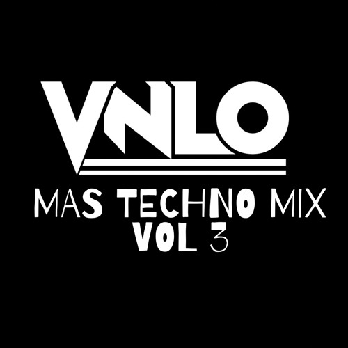 Stream MAS TECHNO VOL 3 MIX by VNLO by VNLO | Listen online for free on ...