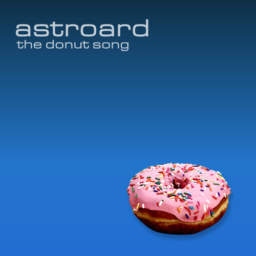 Stream The Donut Song by astroard | Listen online for free on SoundCloud