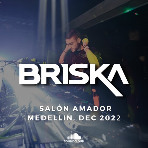 Stream Briska at Salón Amador Medellin, Dec 2022 by Briska | Listen ...