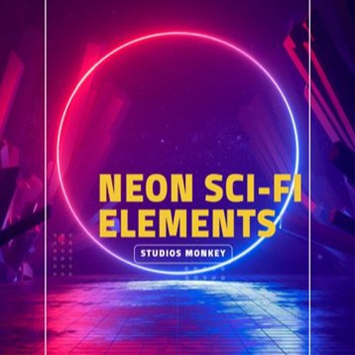 Stream NEON - SCI - FI ELEMENTS Demo by Studios Monkey | Listen online for free on SoundCloud