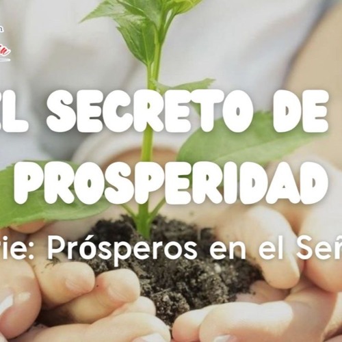 Stream El Secreto De La Prosperidad | Jaime González by Casa de Oracion ... Stream El Secreto De La Prosperidad | Jaime González by Casa de Oracion ...