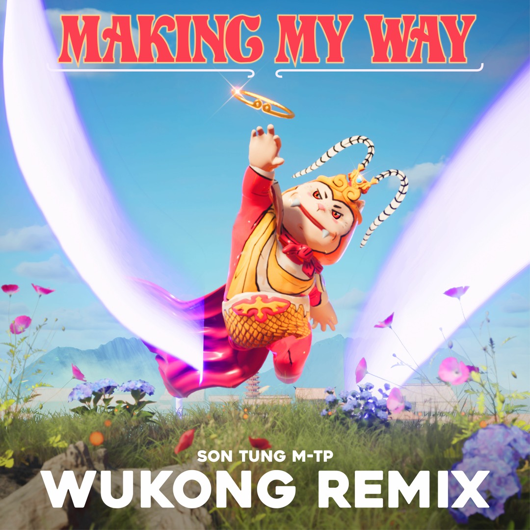 Stream Son Tung MTP - Making My Way (WUKONG REMIX) by WUKONG | Listen ...