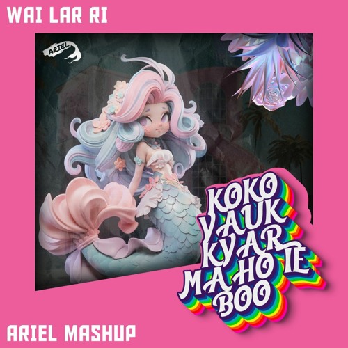 Stream Ko Ko Yauk Kyar Ma Hote Boo [Ariel Mashup] by Dj Ariel | Listen ...