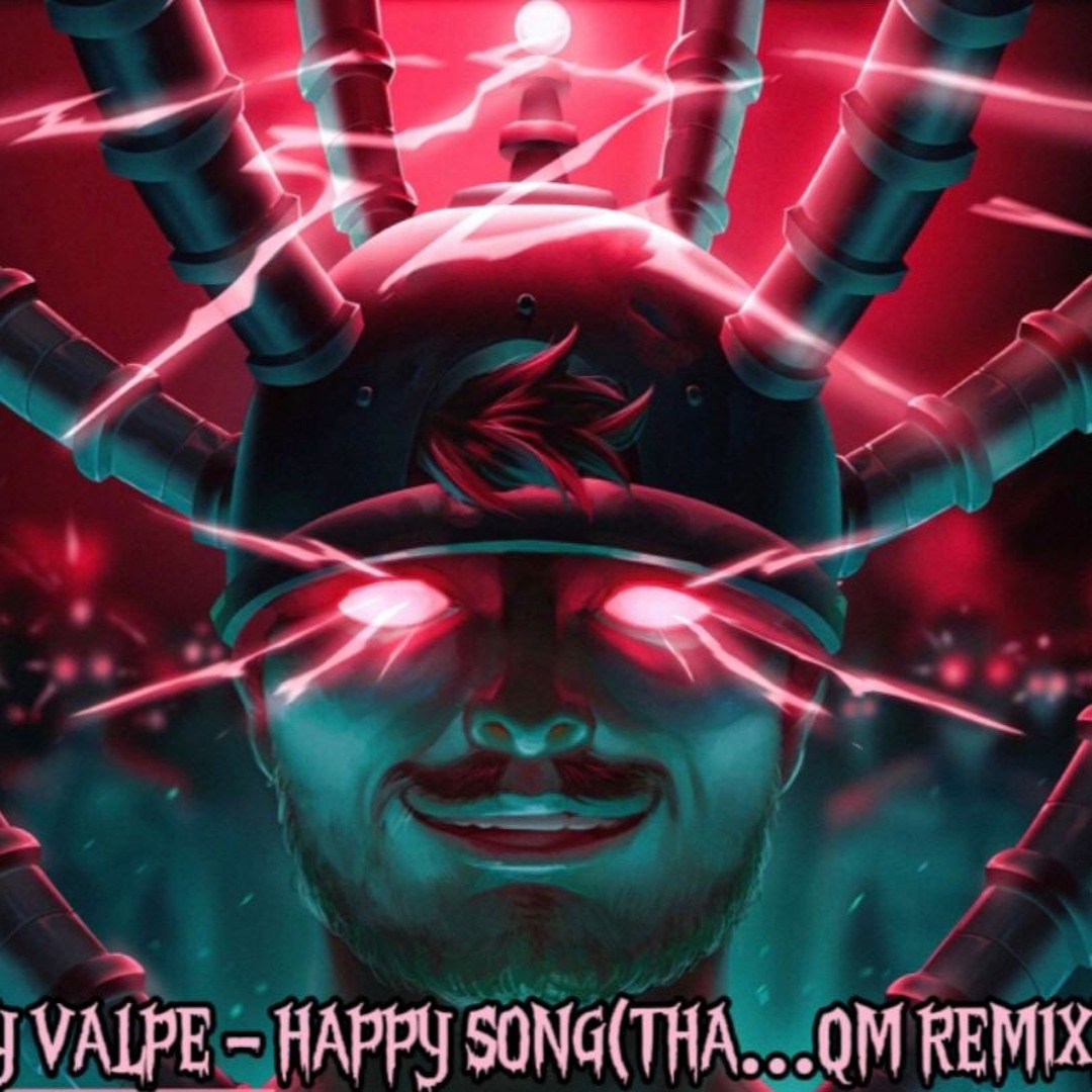 Stream RAY VALPE - HAPPY SONG (THA...QM REMIX) by THA….QM[?] | Listen ...