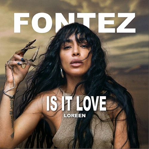 Stream Loreen - Is It Love (Fontez Anniversary Remix) Buy on Paypal by ...