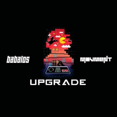 Stream Movment & Babalos - Upgrade (Original Mix) by MOVMENT ♤ | Listen ...