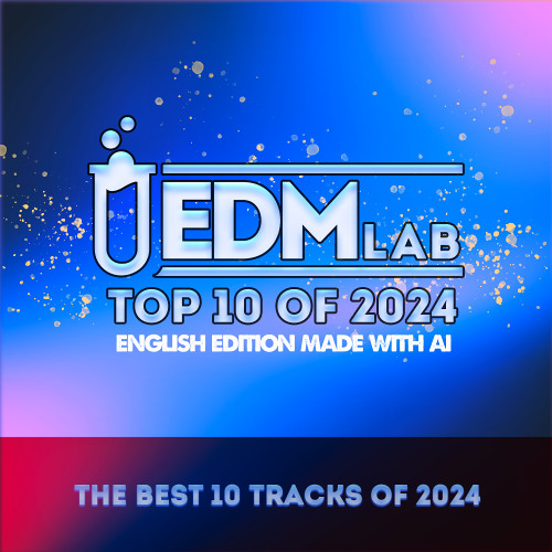 Stream EDM Lab Top 10 2024 (English Edition Made With AI) by EDM Lab | Listen online for free on ...