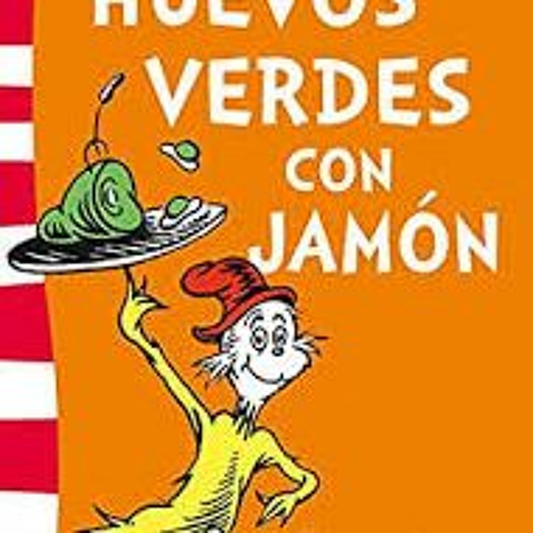 Stream Huevos Verdes con jamón (Dr. Seuss) by BiblioCRA EMA | Listen ...