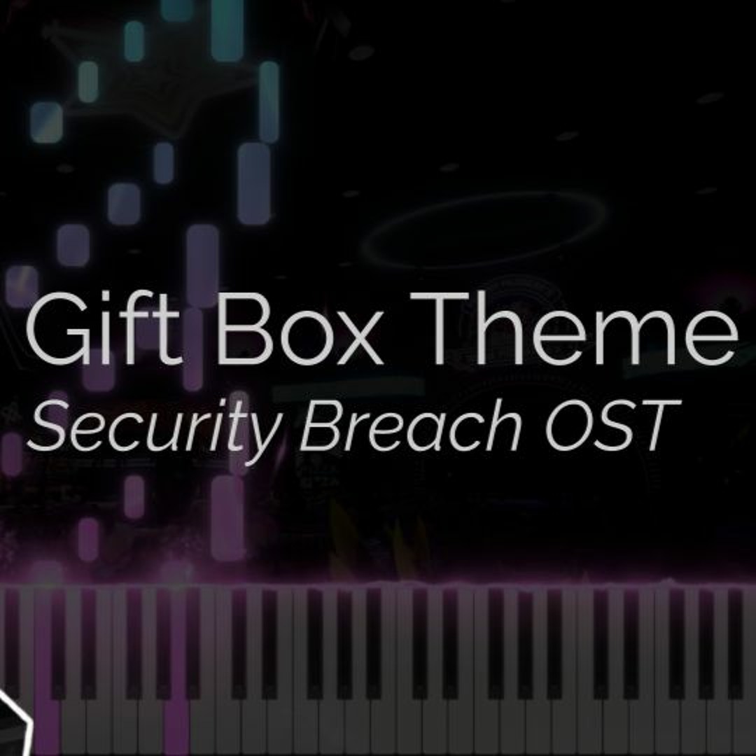 Stream FNaF Security Breach - Gift Box Winding Theme (Piano Cover) by ...