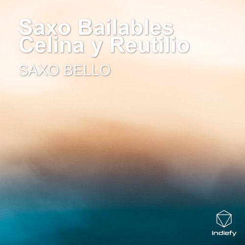 Stream Saxo Bailables Celina y Reutilio (Instrumental Version) by SAXO ...