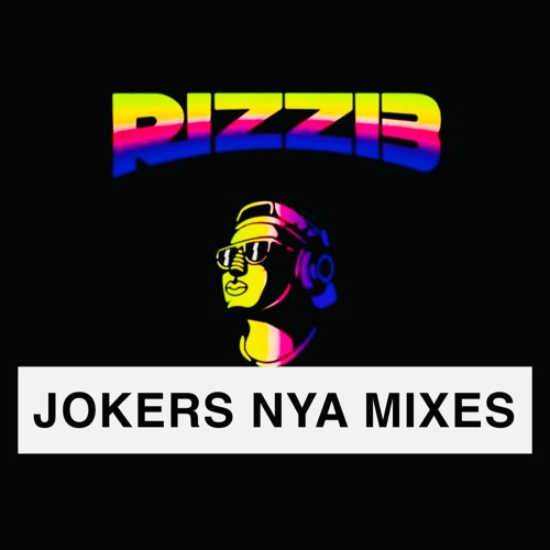 Stream RIZZI3 | Listen to Jokers NYA Mixes playlist online for free on ...