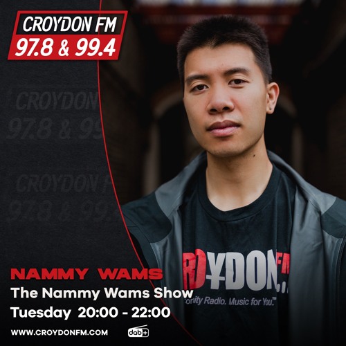 Stream The Nammy Wams Show - 3 Sept 2024 by Croydon FM | Listen online ...