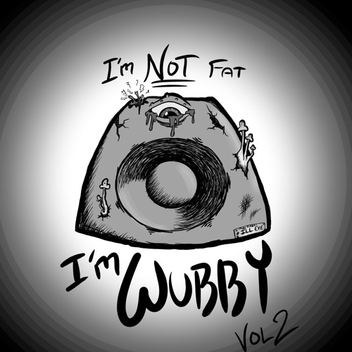 Stream I'm not fat I'm WUBBY vol.2 by illeye | Listen online for free ...