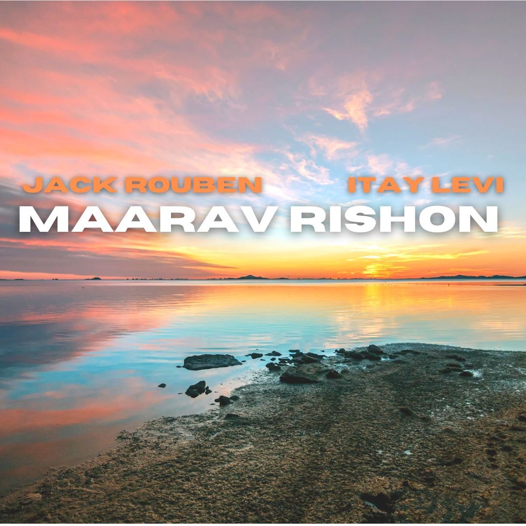 Stream Ma'arav Rishon - Jack Rouben Remix (Itay Levi) by Jack Rouben ...