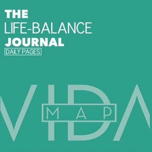 Stream PDF Book The Work-Life Balance Journal: VIDA map - The ...