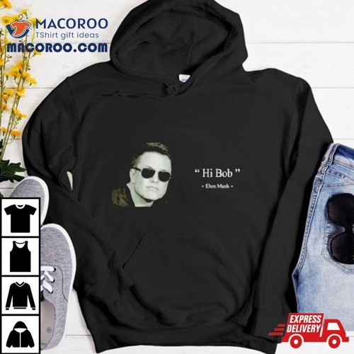 Stream Elon Musk Hi Bob Shirt by macoroo | Listen online for free on ...