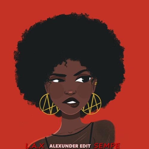 Stream L.A.X- SEMPE (Alexunder Edit) by Alexunder | Listen online for ...