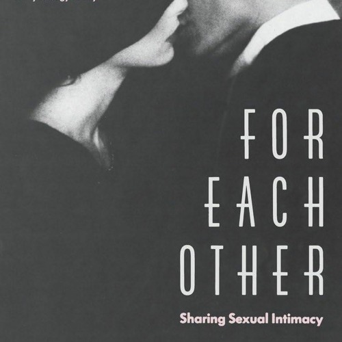 Stream Episode Get⚡[pdf] For Each Other Sharing Sexual Intimacy By