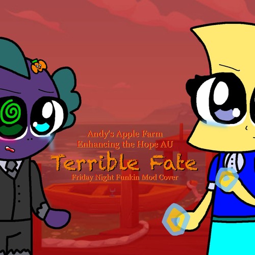 Stream Terrible Fate (Felix Vs Melody) Andy's Apple Farm FNF Cover by ...
