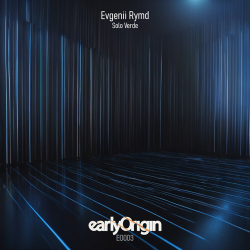 Stream Evgenii Rymd - Solo Verde [Early Origin] by Early Origin ...