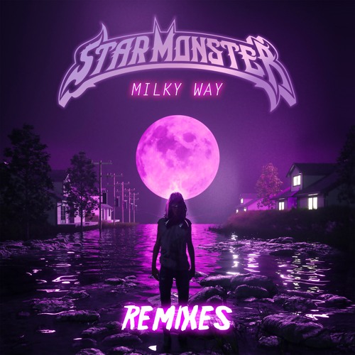 Stream Star Monster | Listen to Star Monster- Milky Way Remix ...