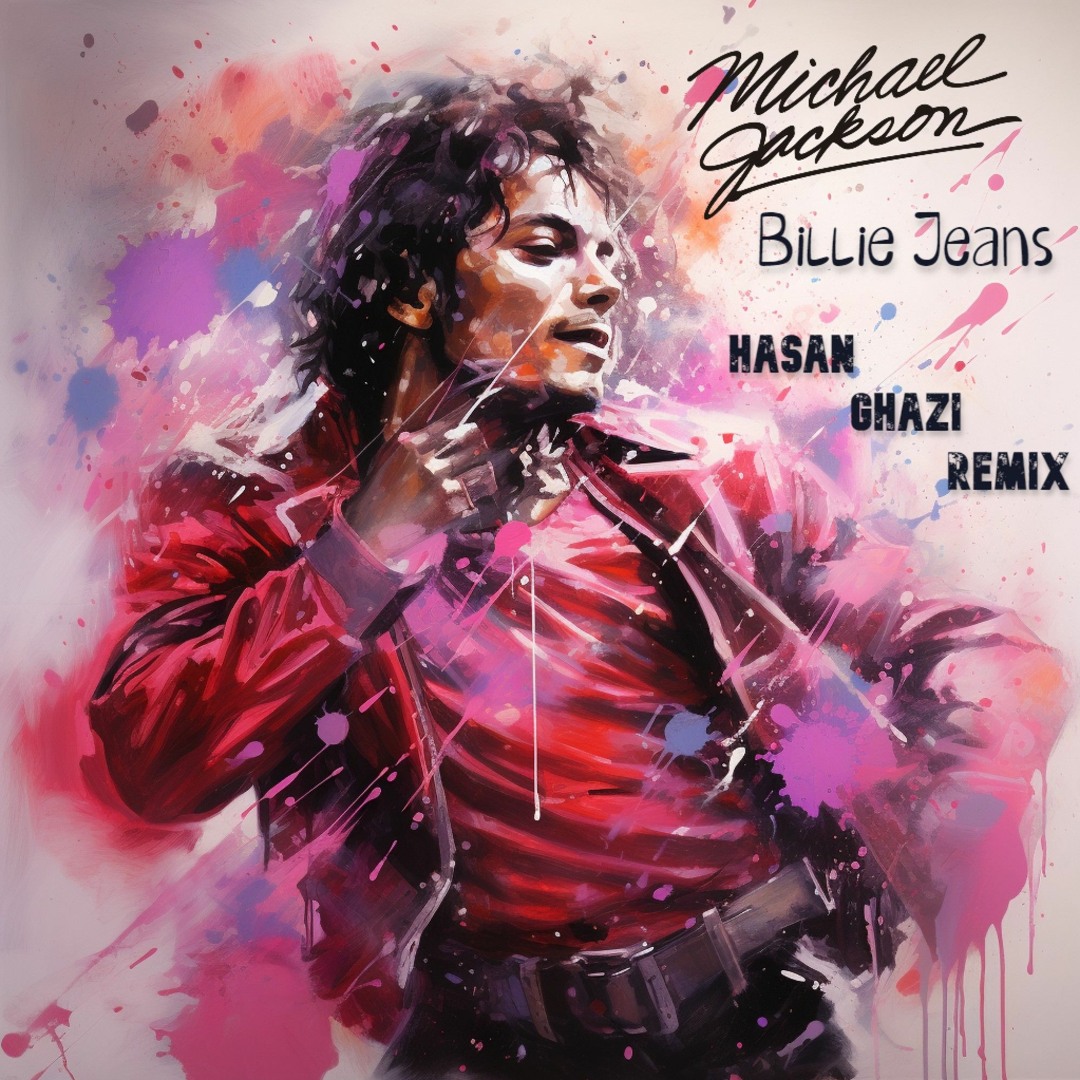 Stream Michael Jackson - Billie Jean (Hasan Ghazi Bootleg Remix) by ...