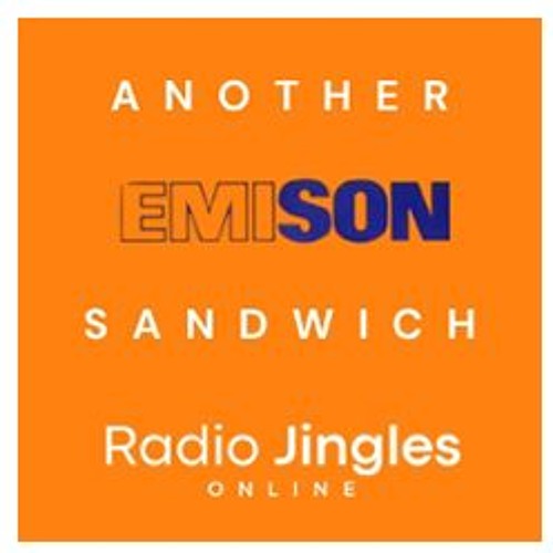 Stream NEW: Another Emison Sandwich #1 - 28 12 24 by Radio Jingles ...