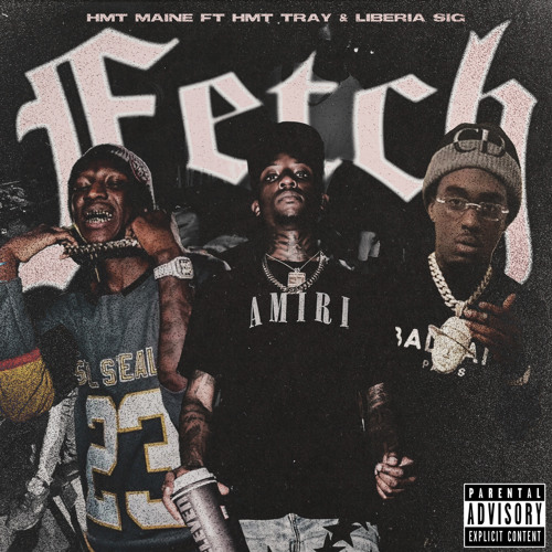 Stream Fetch ft Hmt Tray & Liberia Sig by HMT Maine | Listen online for ...