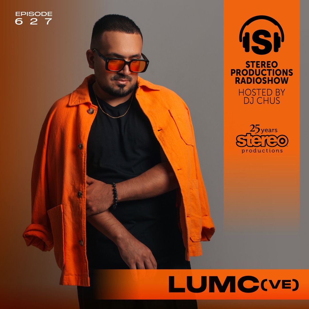 Stream LUMC (VE) Stereo Productions Podcast 627 by Stereo Productions ...