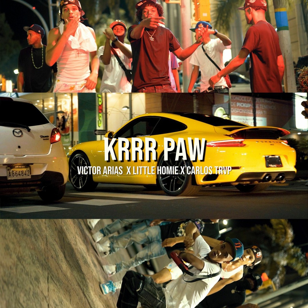 Stream Victor Arias - Krrr Paw Ft. Lil Homie, Carlos Trvp (Official ...