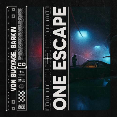 Stream VON BUOYAGE, Barkin - One Escape [OUT NOW] by Complex Destroyerz ...