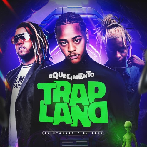 Stream AQUECIMENTO TRAPLAND (DJ STANLEY & DJ EDIN) by DJ STANLEY ...